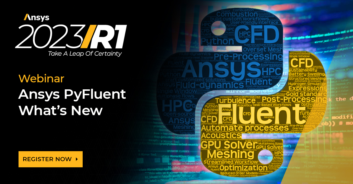 Ansys 2023 R1: Ansys PyFluent What’s New | Ansys