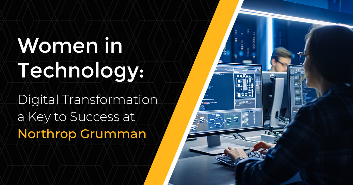 Digital Transformation a Key to Success at Northrop Grumman