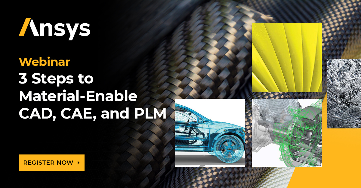 3 Steps to Material-Enable CAD, CAE, and PLM | Ansys