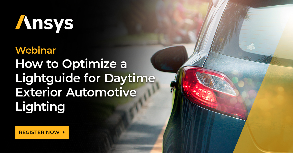 How to Optimize a Lightguide for Daytime Exterior Automotive Lighting ...