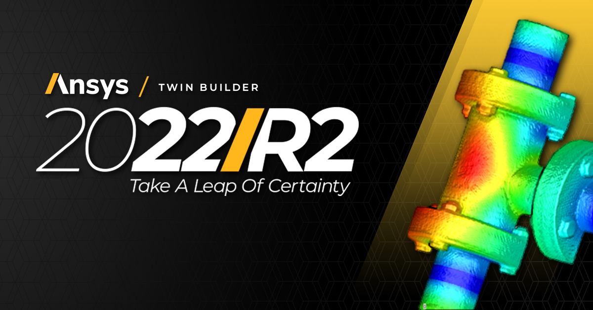 Ansys 2022 R2 Introduces Fusion Modeling, Digital Twin Hybrid Analytics