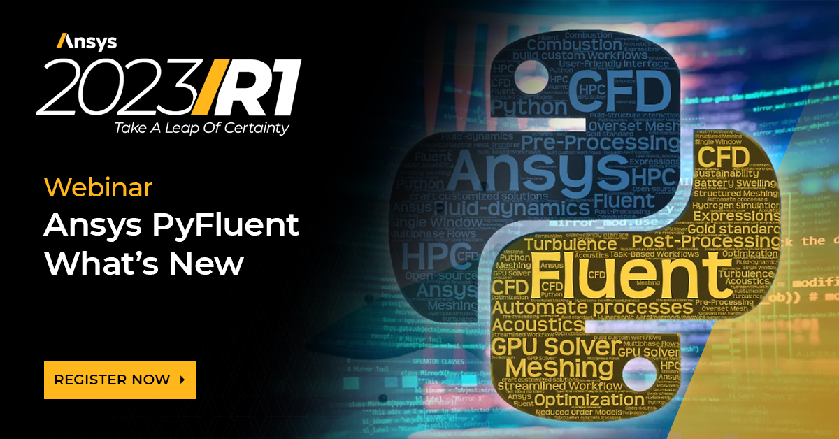 Ansys 2023 R1: Ansys PyFluent What’s New