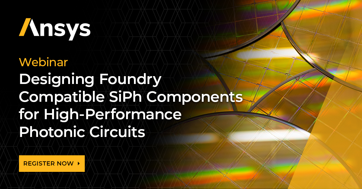 Designing Foundry-Compatible SiPh Components and Circuits | Ansys