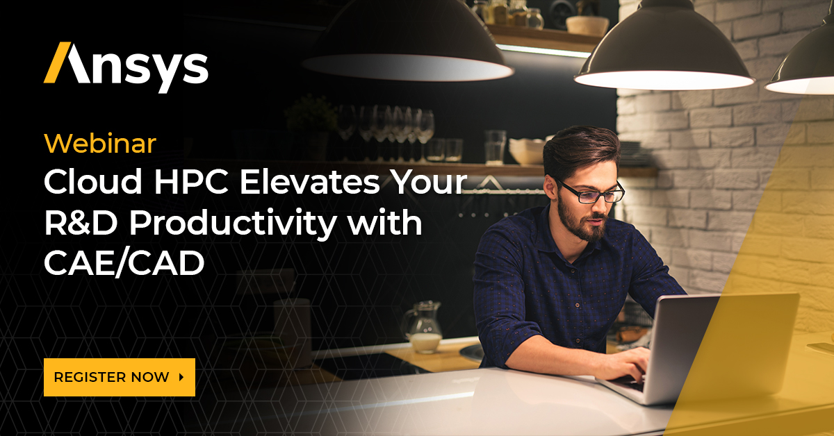 Cloud HPC Elevates Your R&D Productivity with CAE/CAD | Ansys