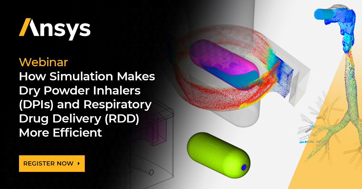 How Simulation Makes Dry Powder Inhalers (DPIs) and Respiratory Drug ...