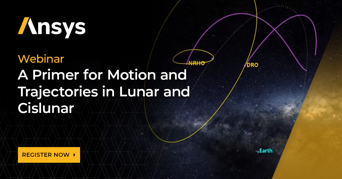 A Primer for Motion and Trajectories in Lunar and Cislunar | Ansys