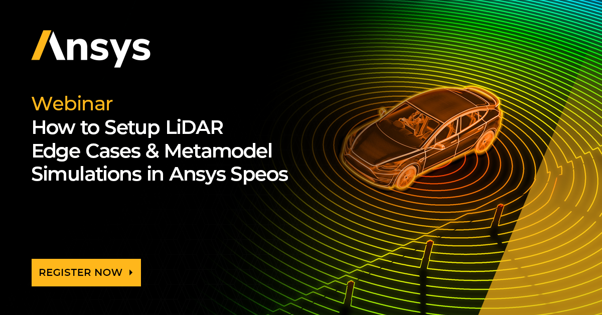 How to Setup LiDAR Edge Cases and Metamodel Simulations in Ansys Speos