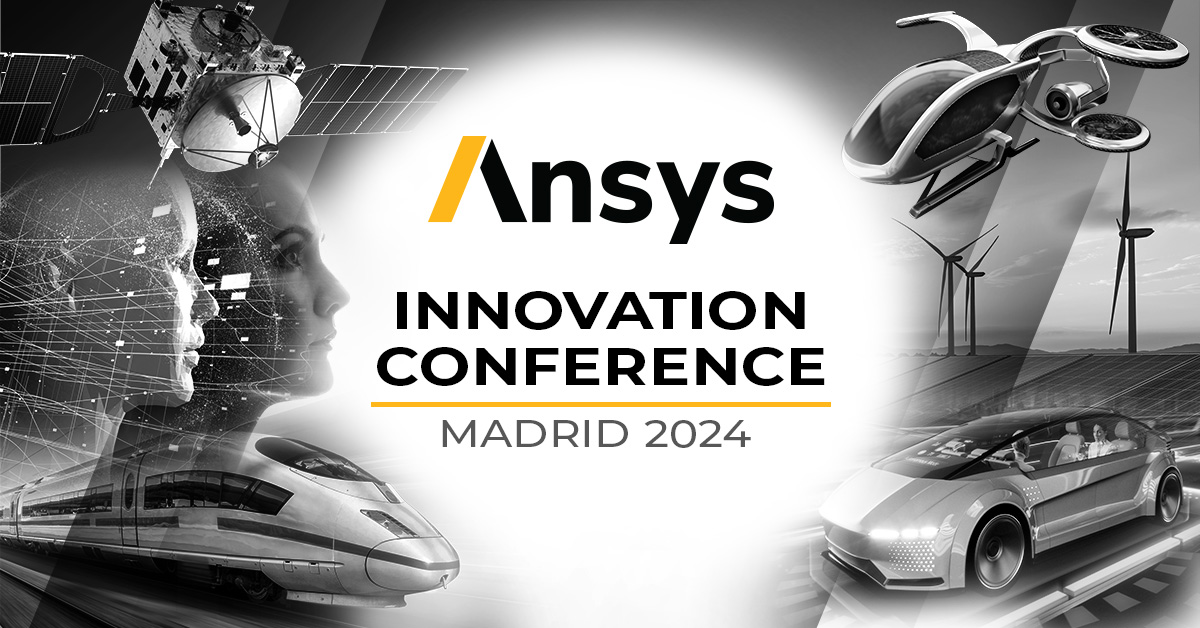 Ansys Innovation Conference Madrid 2024