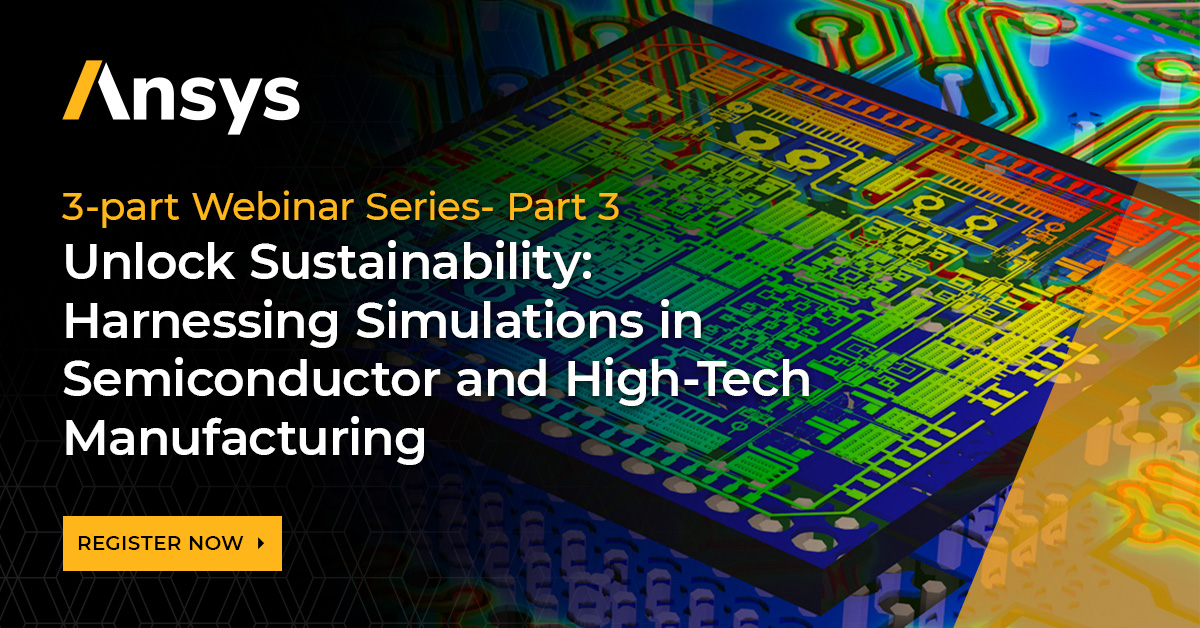 Unlock Sustainability: Harness Simulations in Semiconductor and High ...