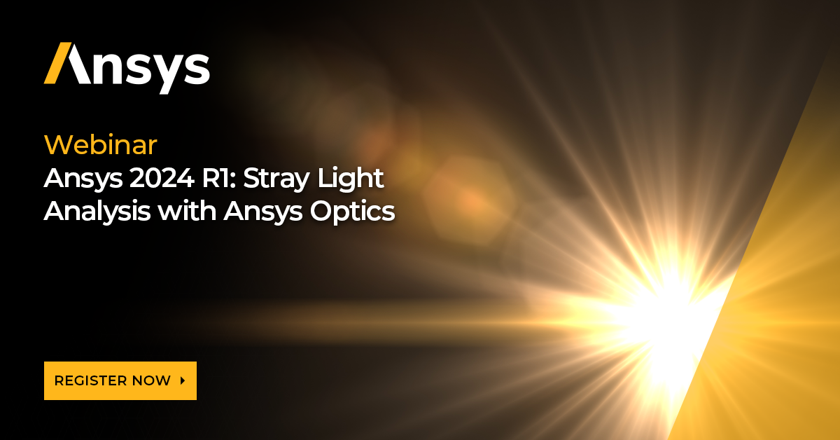 Ansys 2024 R1: Stray Light Analysis with Ansys Optics