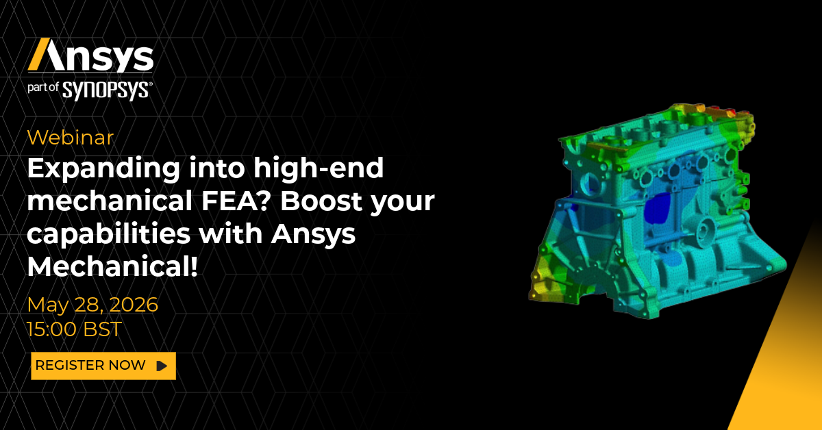 Boost Your Capabilities With Ansys Mechanical