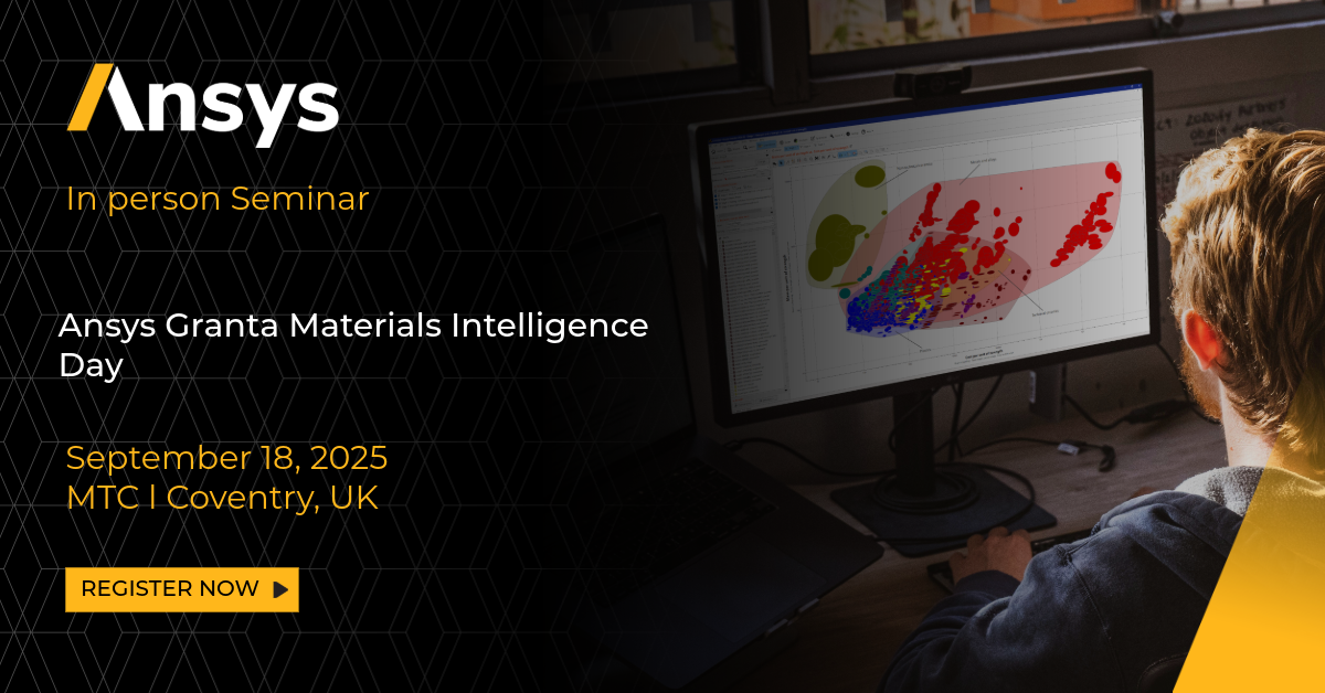 Ansys Granta Materials Intelligence Day | Ansys