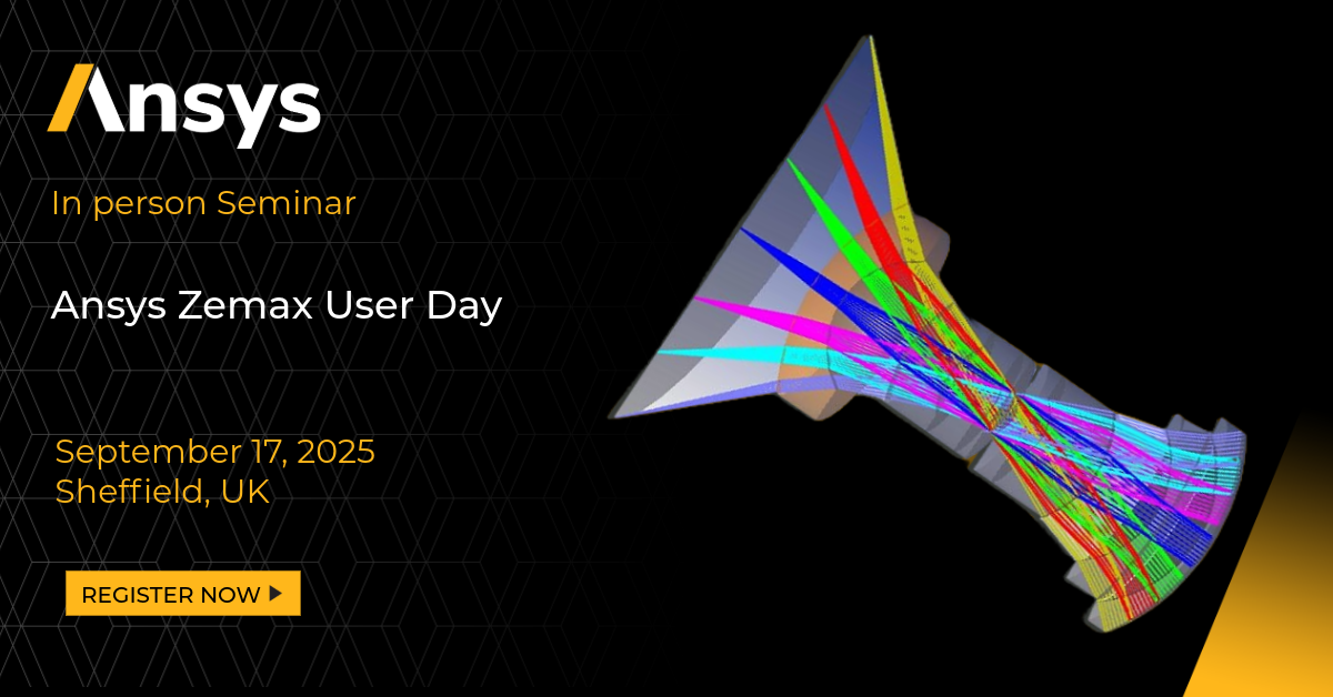 Zemax User Group Meeting UK l Ansys