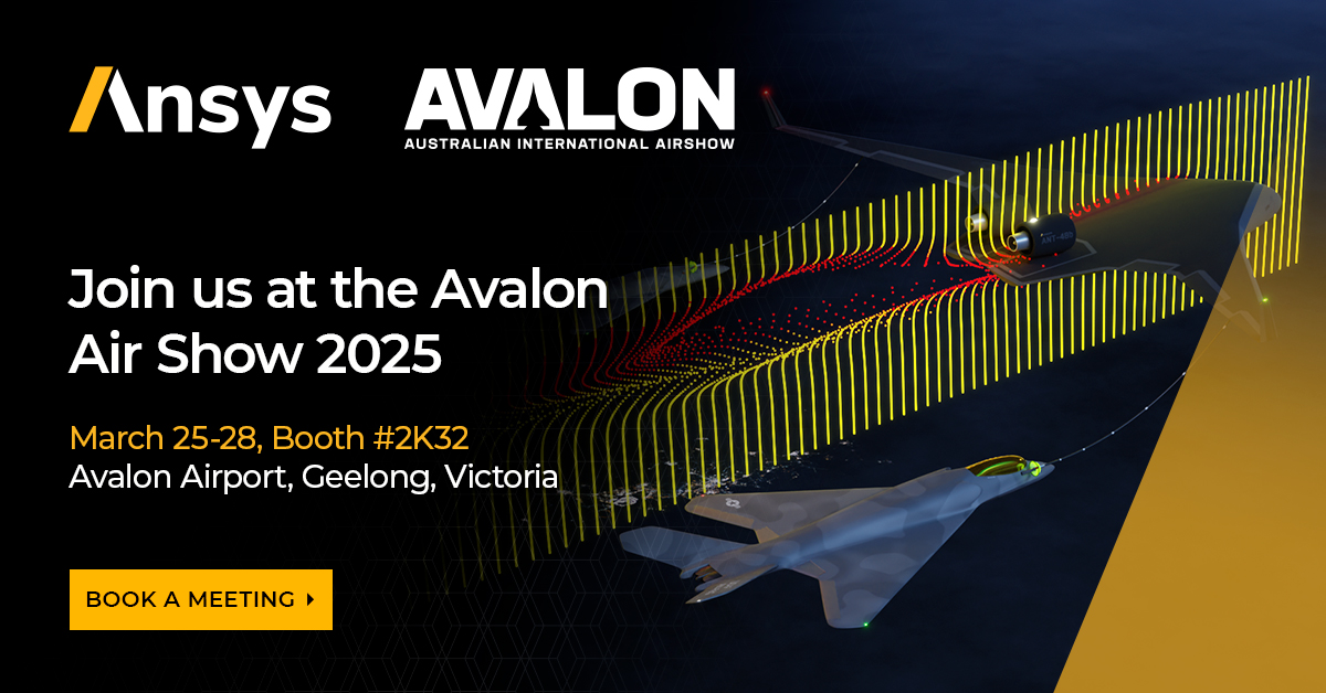 Avalon Air Show 2025 | Ansys