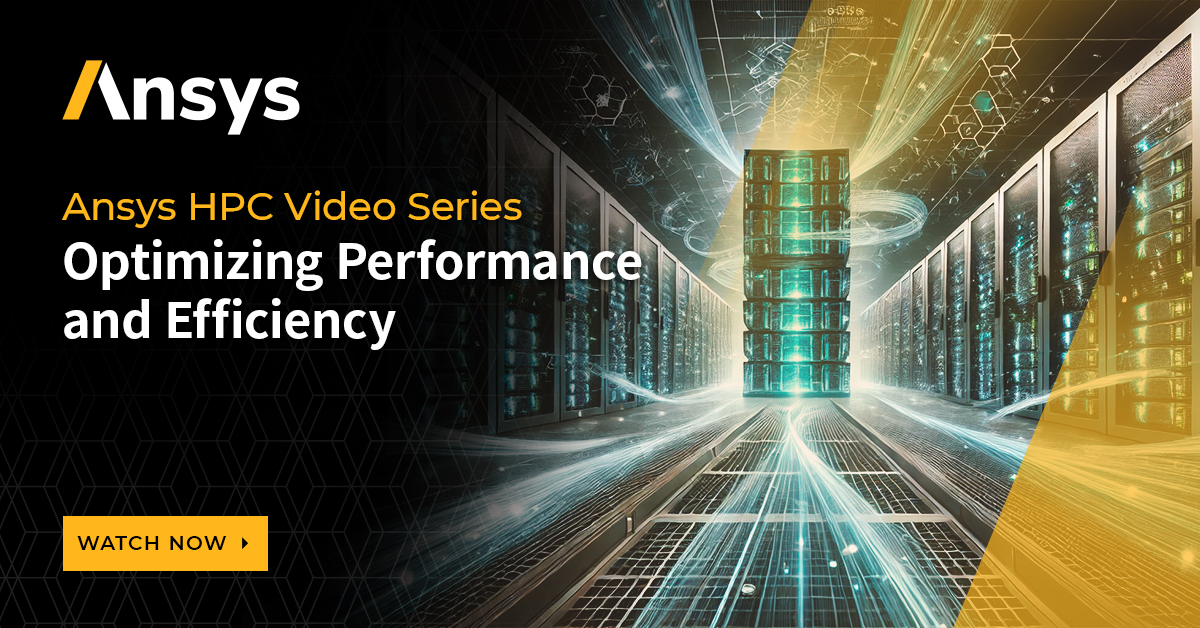 HPC Video Series | Optimize Ansys Mechanical Performance