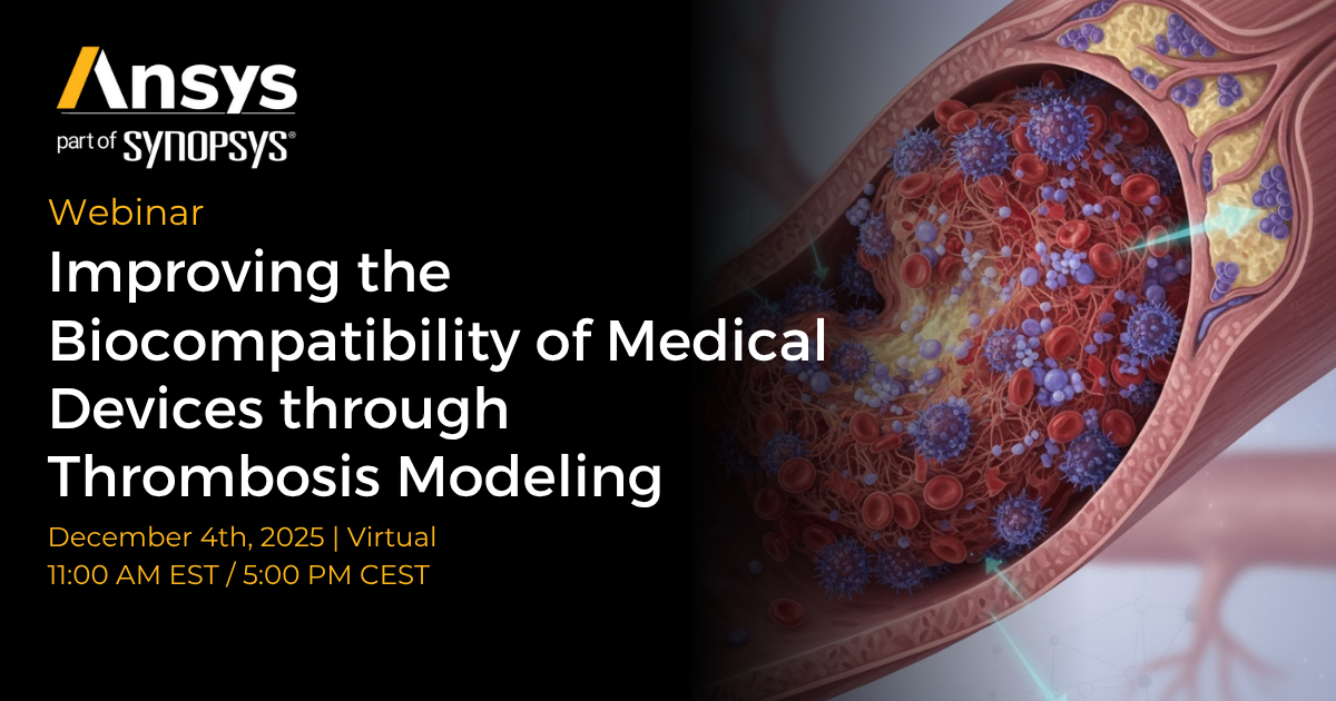 Using Thrombosis Modeling to Boost Medical Device Biocompatibility