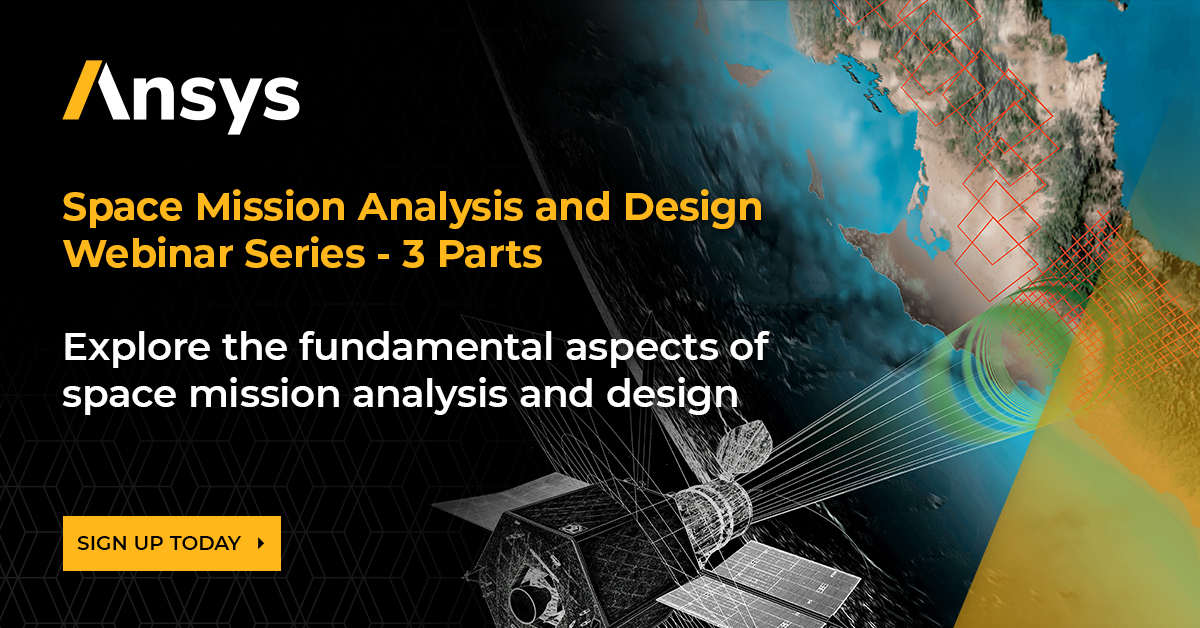 Space Mission Analysis and Design Webinar Series | Ansys