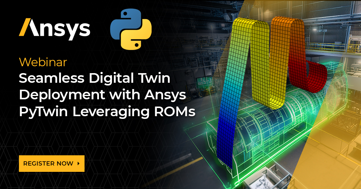 Seamless Digital Twin Deployment with Ansys PyTwin Leveraging ROMs