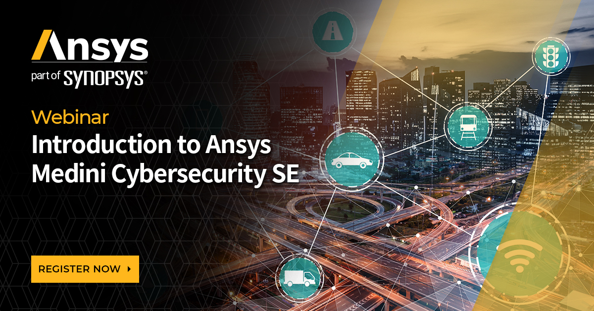Introduction to Ansys Medini Cybersecurity SE