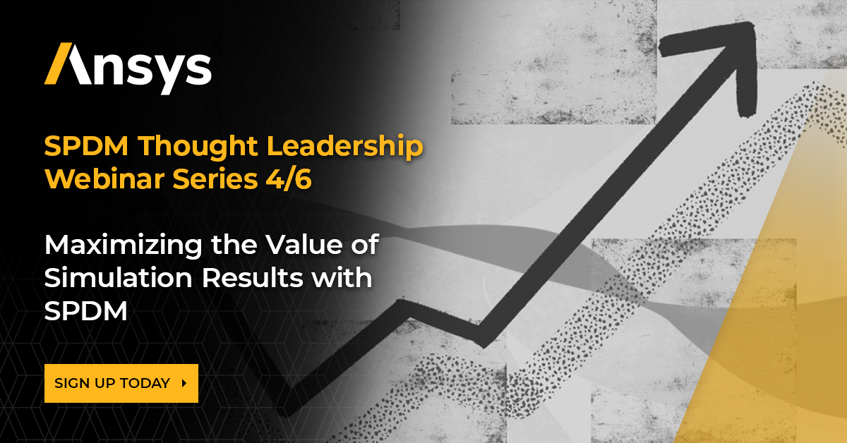 Maximizing the Value of Simulation Results with SPDM